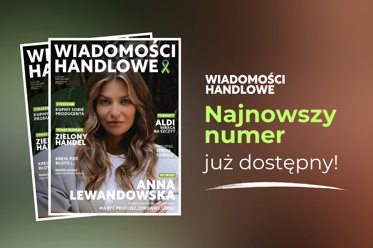 Nowy numer "Wiadomości Handlowych" już dostępny! W środku: Anna Lewandowska, Anna Podkowińska ...